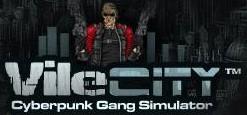 Vile City: Cyberpunk Gang Simulator (2006) | RPG Gamers